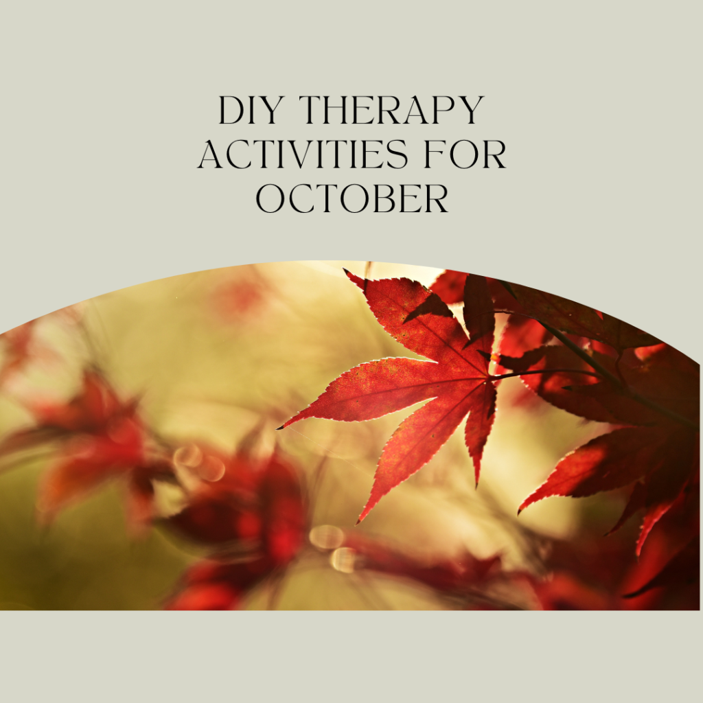 DIY Therapy Activities For October - Integrative Counsel