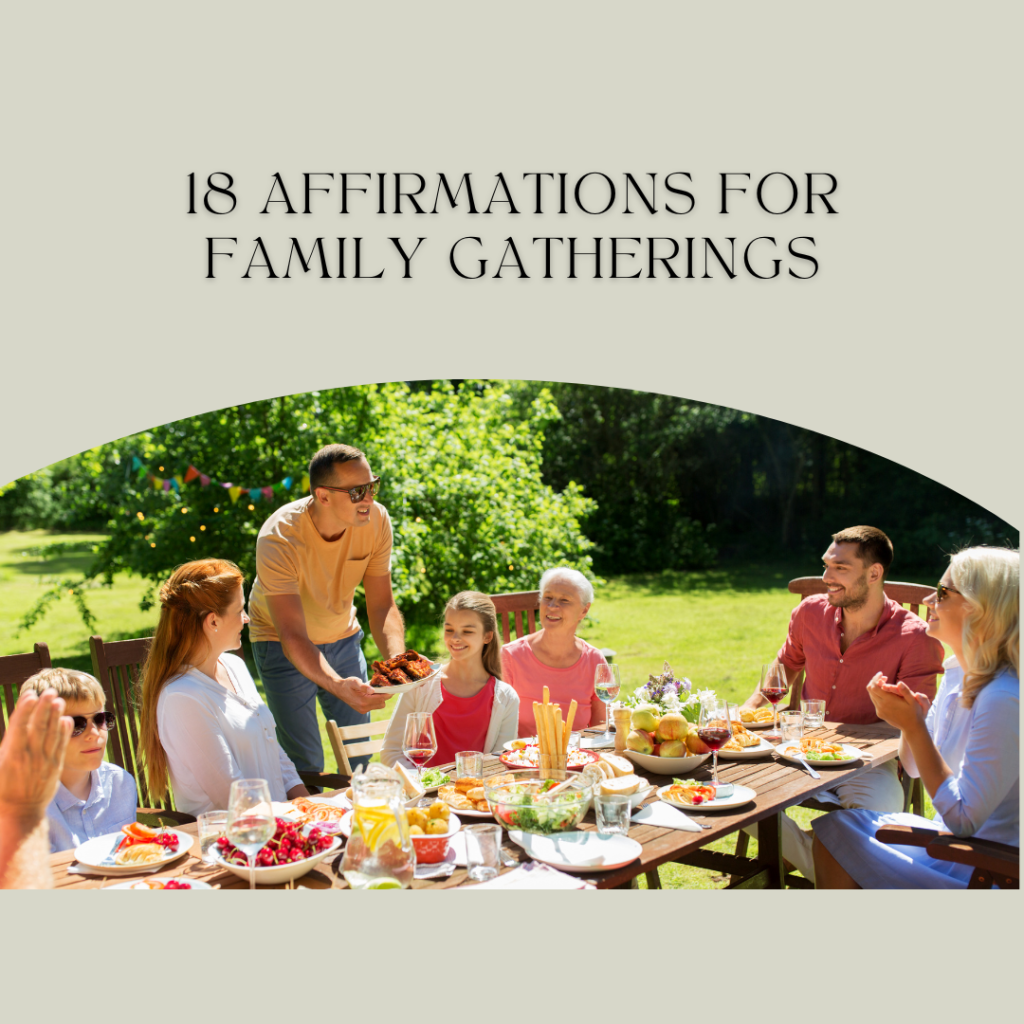 18 Affirmations for Family Gatherings - Integrative Counsel